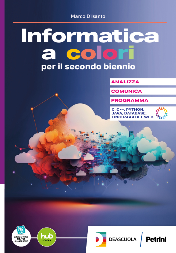 Informatica a colori secondo biennio e quinto anno - Deascuola